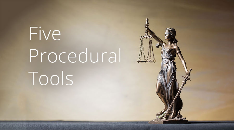 Five Procedural Tools for Plaintiff Trial Lawyers