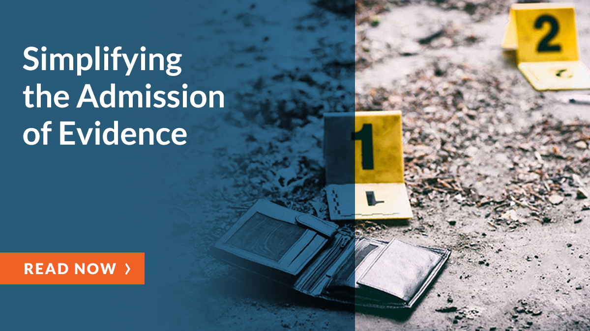 Simplifying the Admission of Evidence